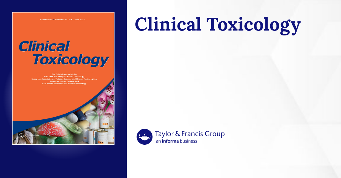 Clinical Toxicology Vol 64 No 6 Current Issue Clinical Toxicology Vol 64 No 6 Current Issue