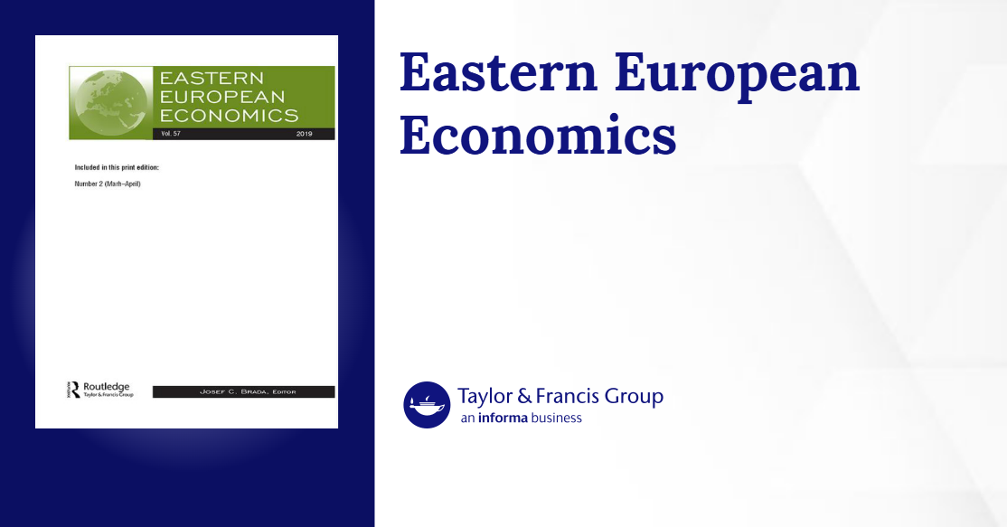 Eastern European Economics | Journal | Taylor & Francis Online