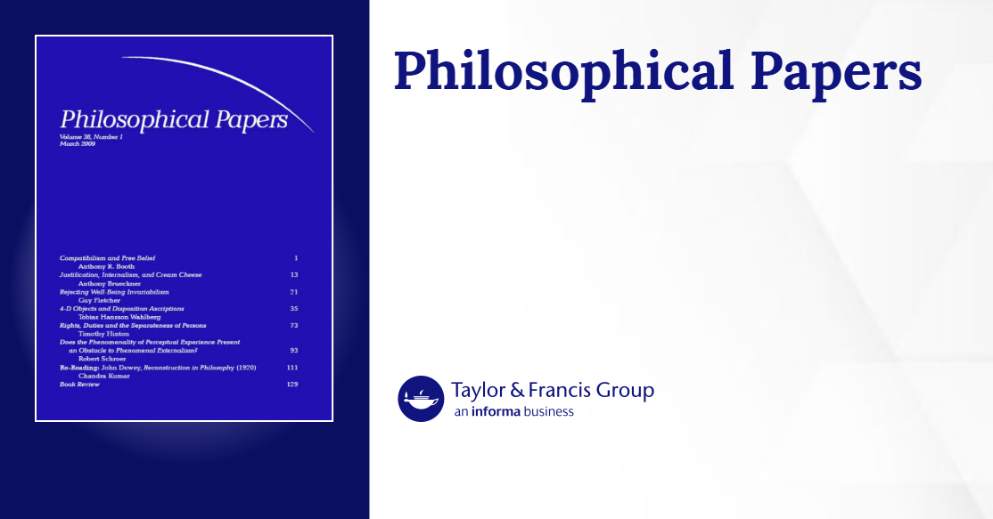 Philosophical Papers | Journal | Taylor & Francis Online