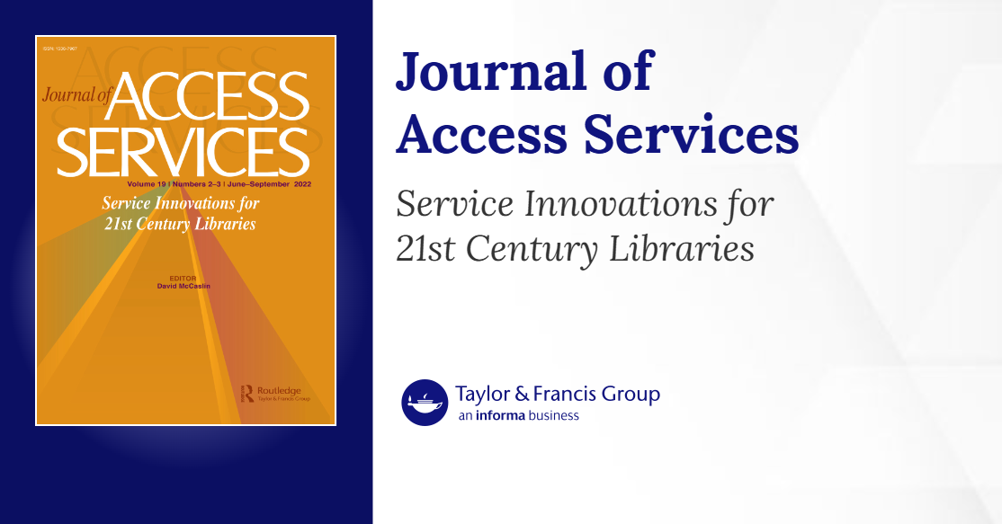 Journal of Access Services: Vol 22, No 1-3 (Current issue)