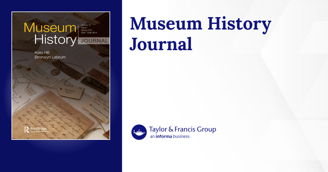 Museum History Journal | Journal | Taylor & Francis Online